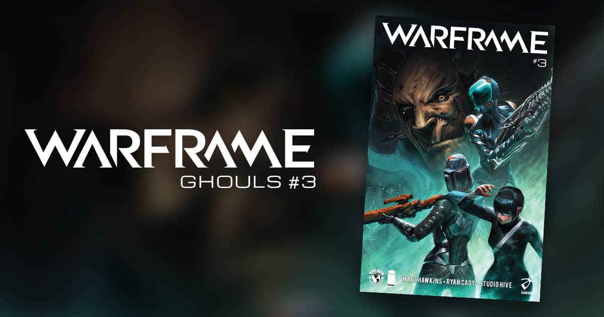 Warframe: Ghouls #3