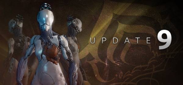 Warframe: WARFRAME UPDATE 9 IS HERE