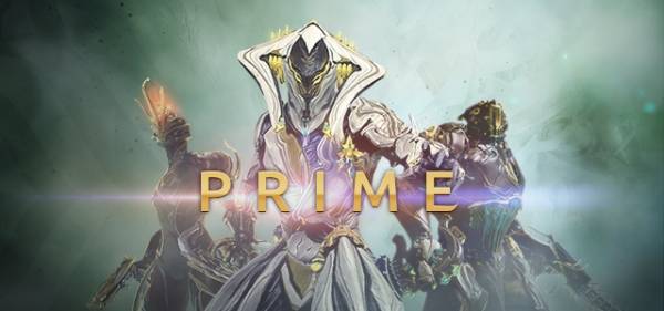 Warframe: PRIMES AND PRIME ACCESS