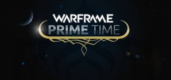 Warframe: WARFRAME PRIME TIME