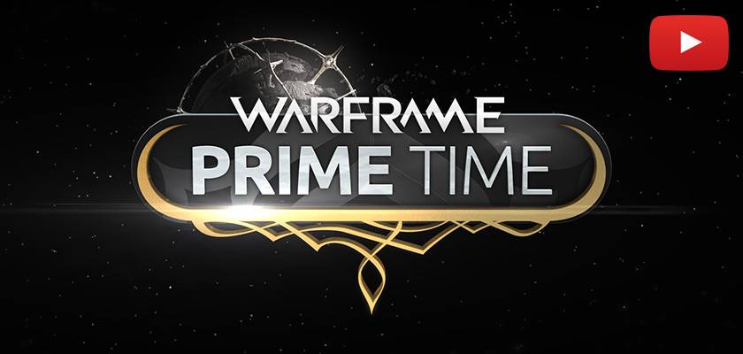 Warframe: Warframe Prime Time